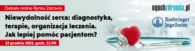 Debata Rynku Zdrowia: niewydolność serca: diagnostyka, terapie ...